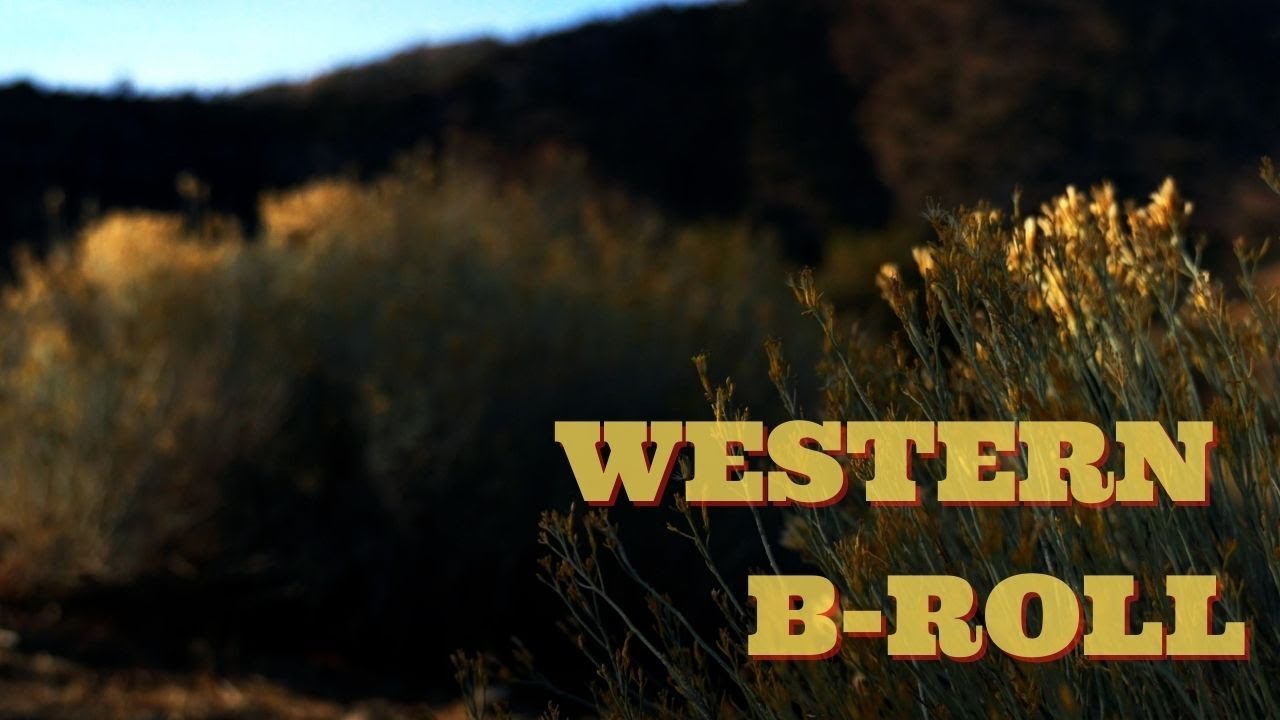 Western B-Roll Test Clips - YouTube