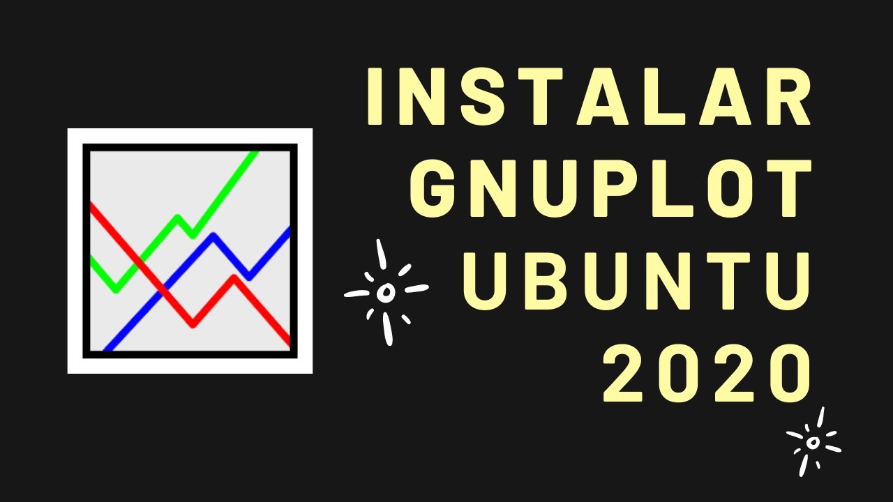 Instalar gnuplot Ubuntu 2020 - YouTube