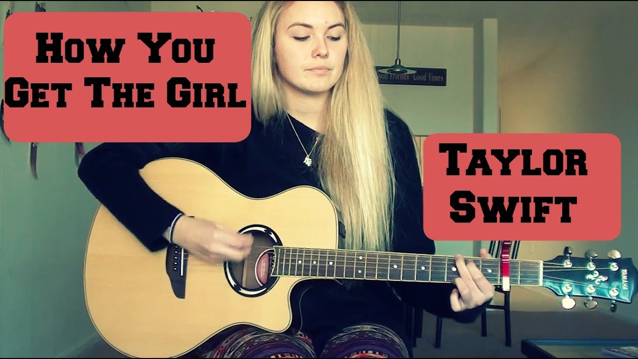 How You Get the Girl-Taylor Swift Guitar Tutorial - YouTube