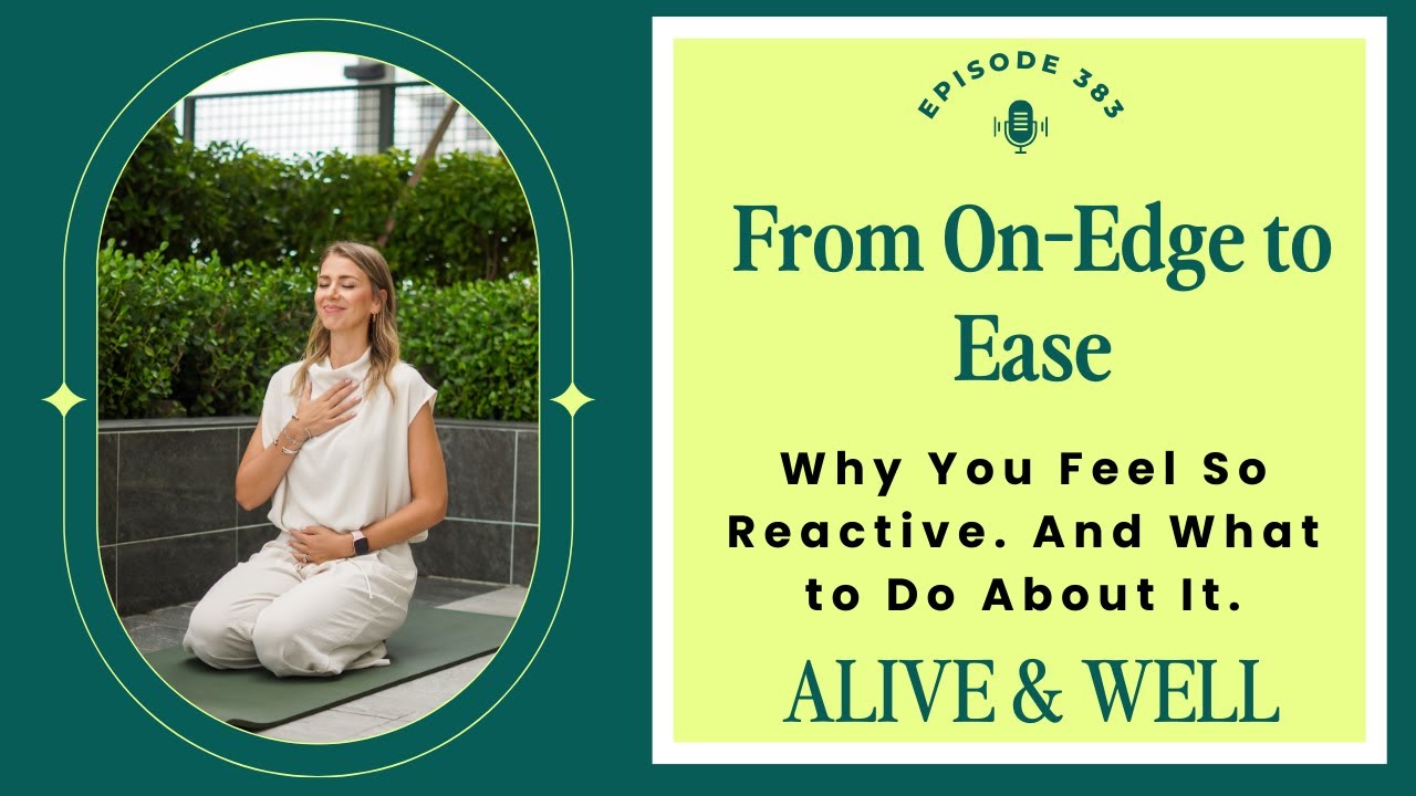 From On Edge to At Ease: Why You Feel So Reactive (And What to Do About ...
