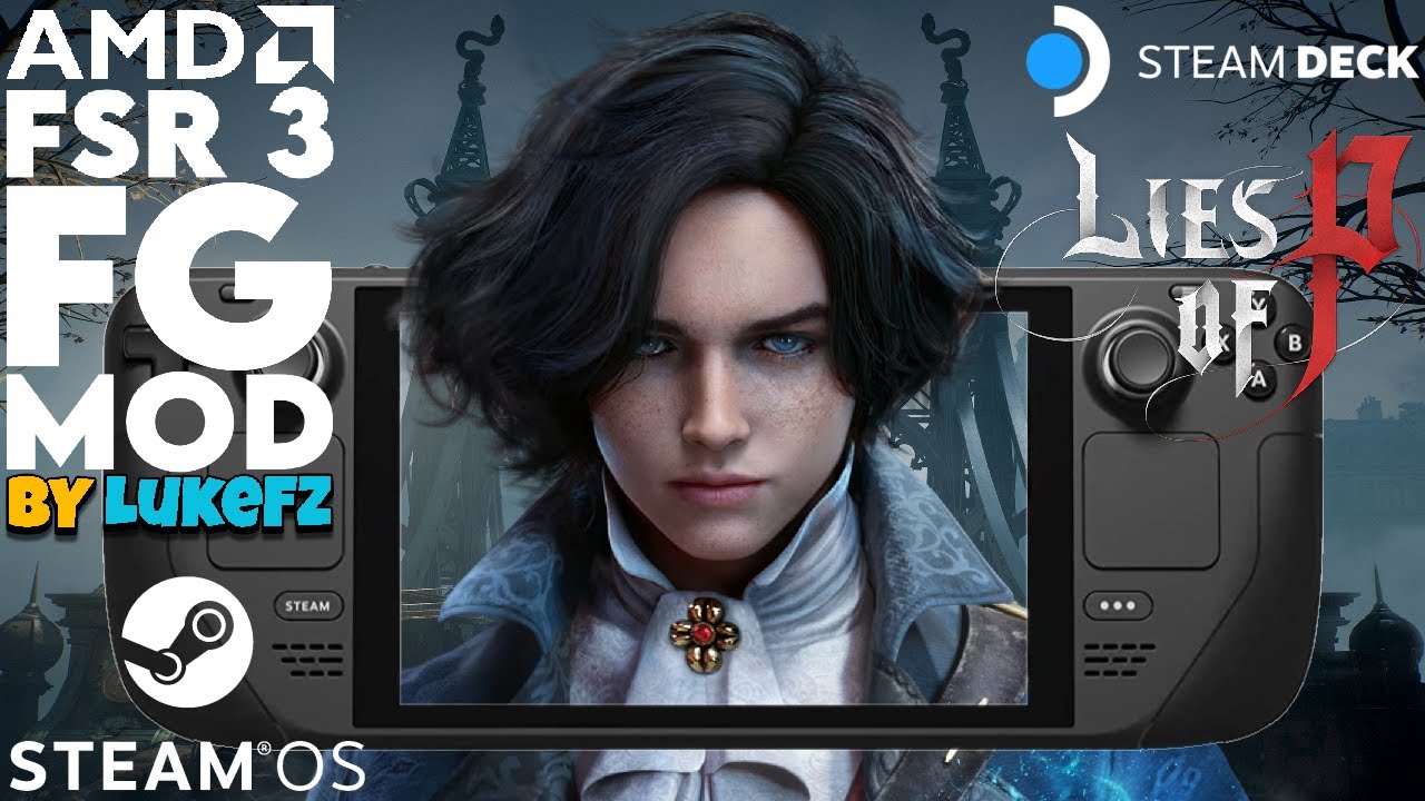 Lies of P on Steam Deck SteamOS FSR 3.0 Frame Generation Mod by LukeFZ ...