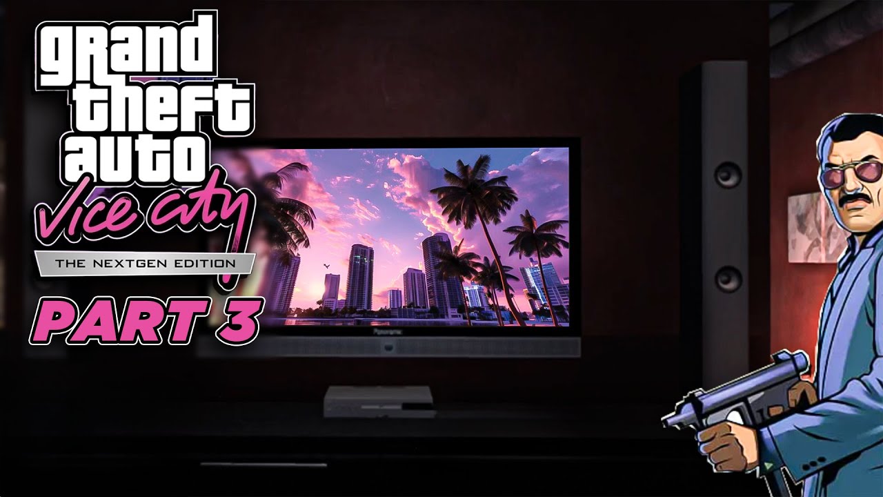 GTA VICE CITY NEXT GEN EDITION PLAYTHROUGH - Part 3 - YouTube
