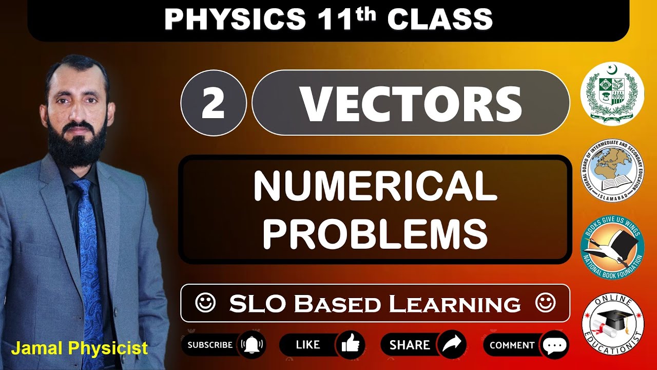 Numerical Problems | Chapter 2 | Vectors | Physics 11th | National Book ...
