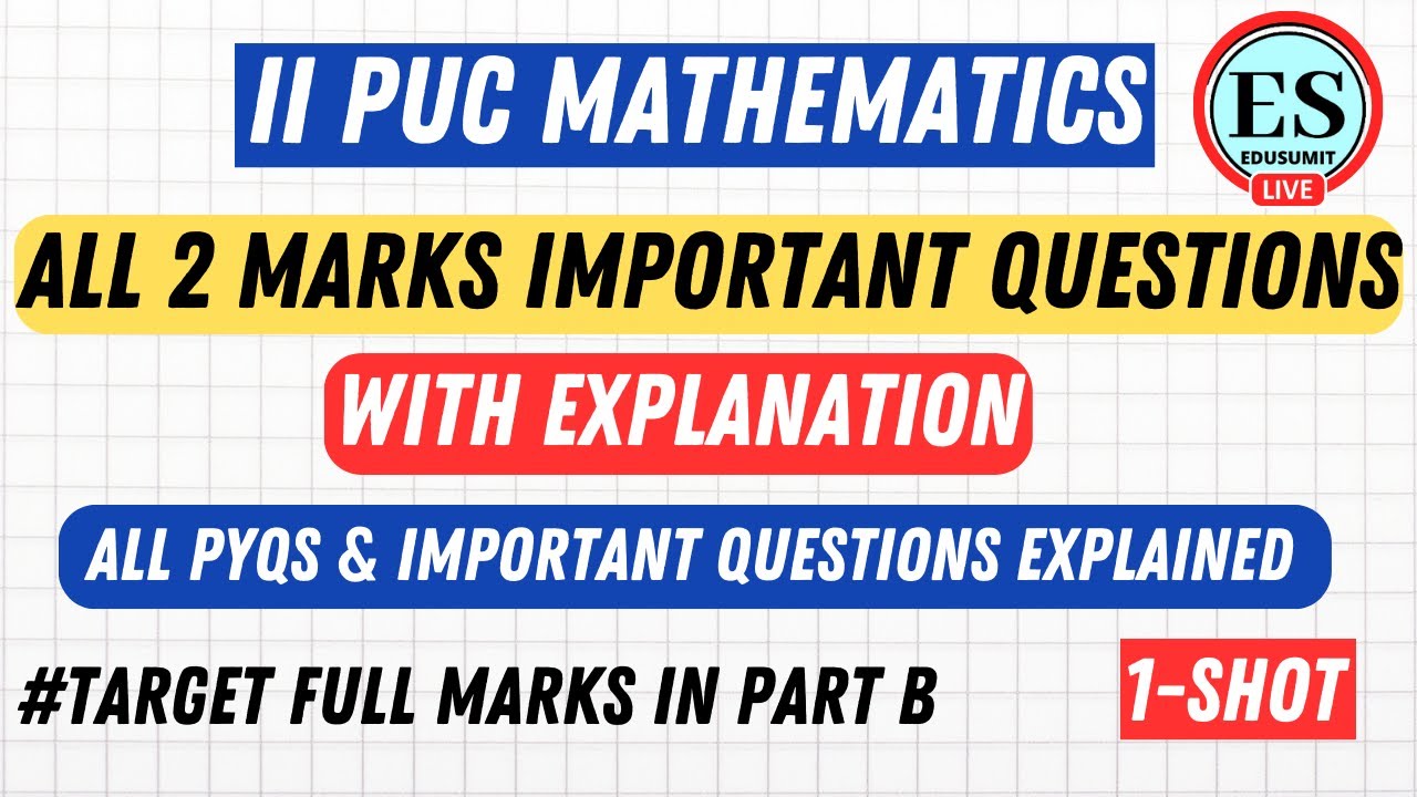 2nd PUC Maths CHAPTERWISE 2 MARKS IMPORTANT QUESTIONS VIDEO 2nd-puc-maths-chapterwise-2-marks-important-questions-video
