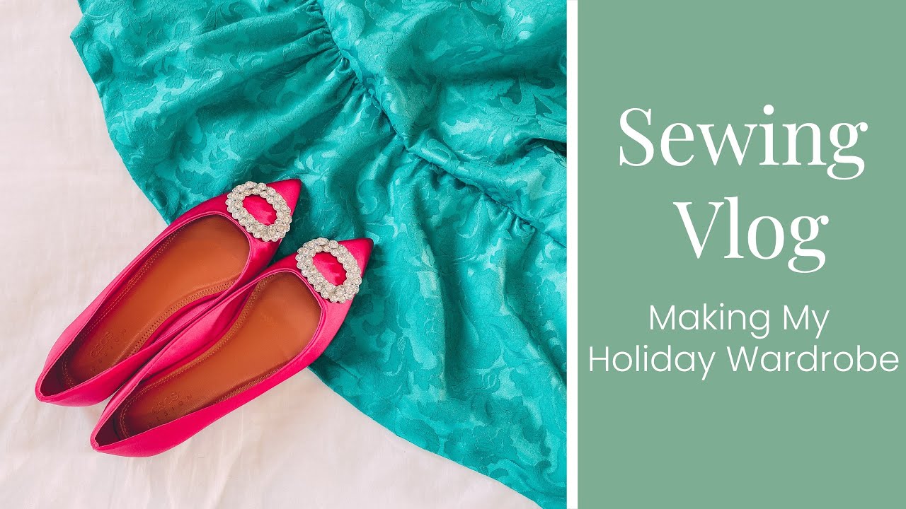 Sewing Vlog | Making My Holiday Wardrobe + Graduation Dress - YouTube