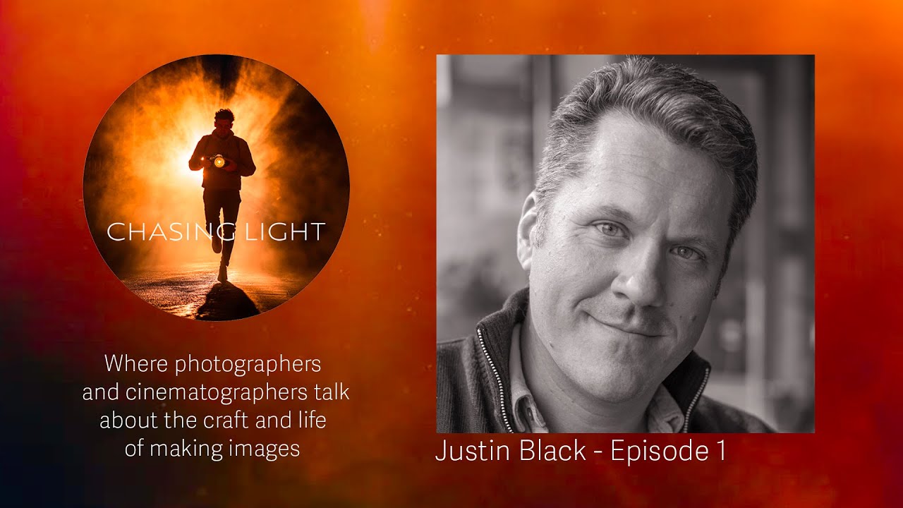Chasing Light with Justin Black - Episode 1 - YouTube