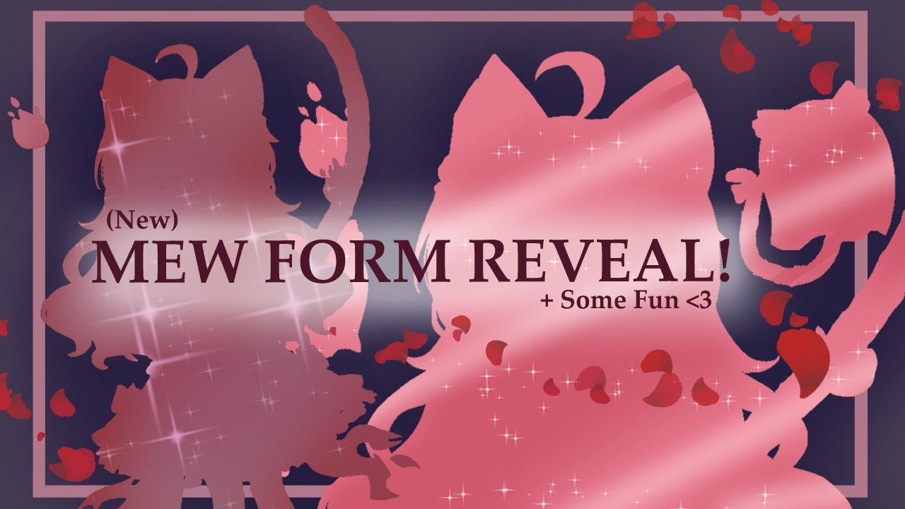 【MEW FORM REVEAL】Can you handle me now?💗 | VTuber Yumeko Ghost Cat ...