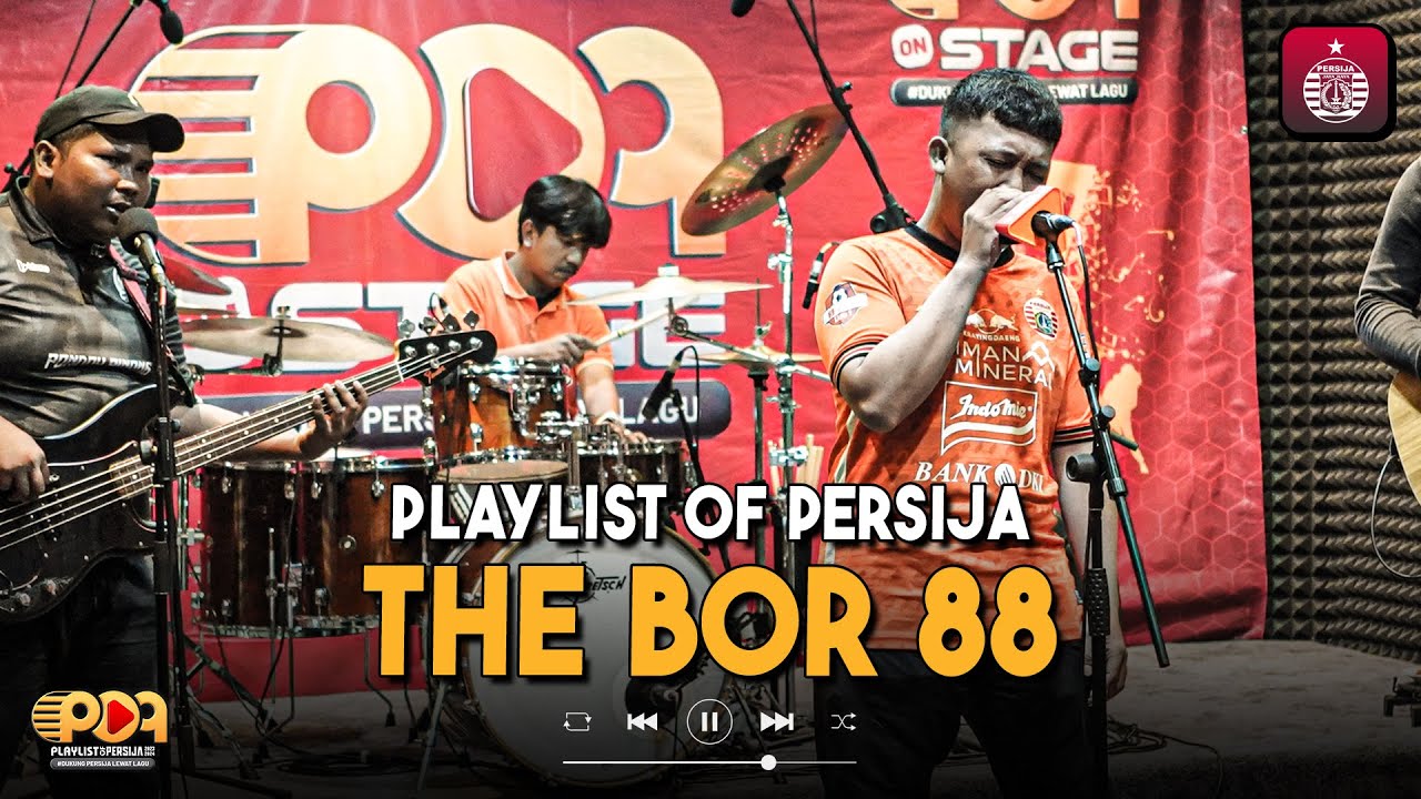 Playlist of Persija | POP on Stage: Keep Glory - The Bor 88 - YouTube