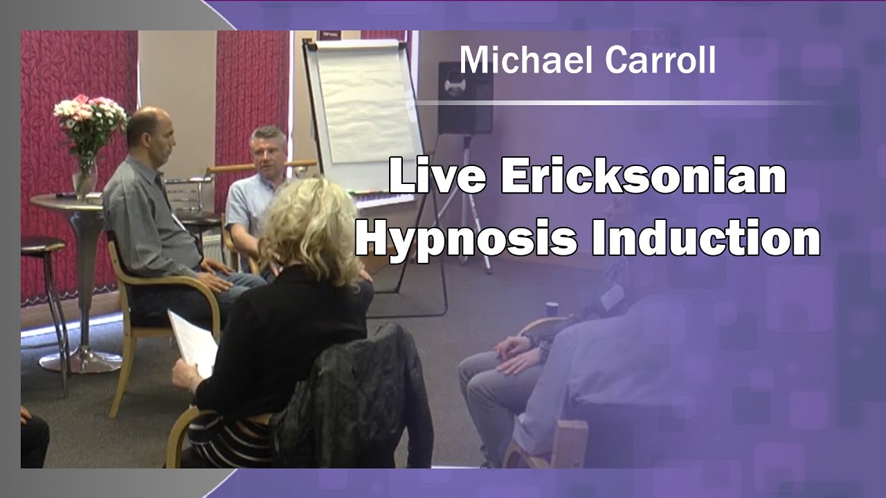 Live Ericksonian Hypnosis Induction - Michael Carroll - YouTube