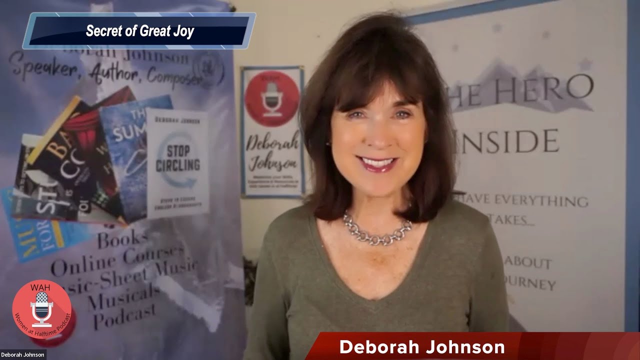 Secret of Great Joy with Deborah Johnson - YouTube