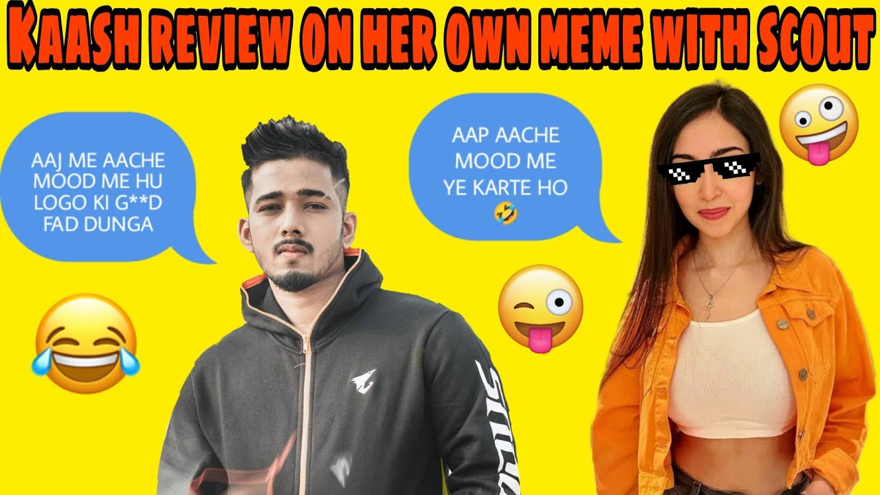 KAASH REVIEW ON HER OWN MEME ft. @sc0ut *FUNNY* 🤣🔥 #scout #kaash # ...