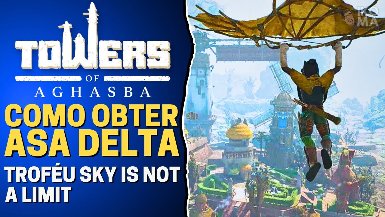 Como Obter ASA DELTA / GLIDER em Towers of Aghasba - YouTube