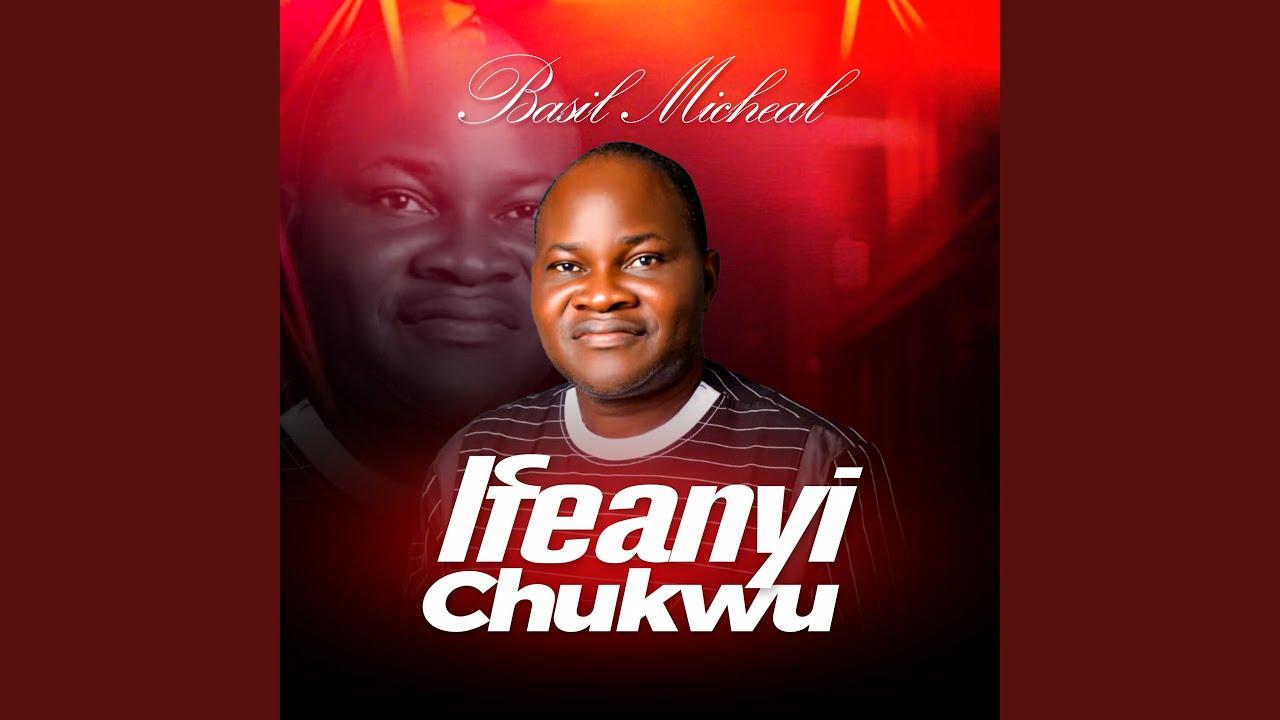Ifeanyi Chukwu (Remastered) - YouTube