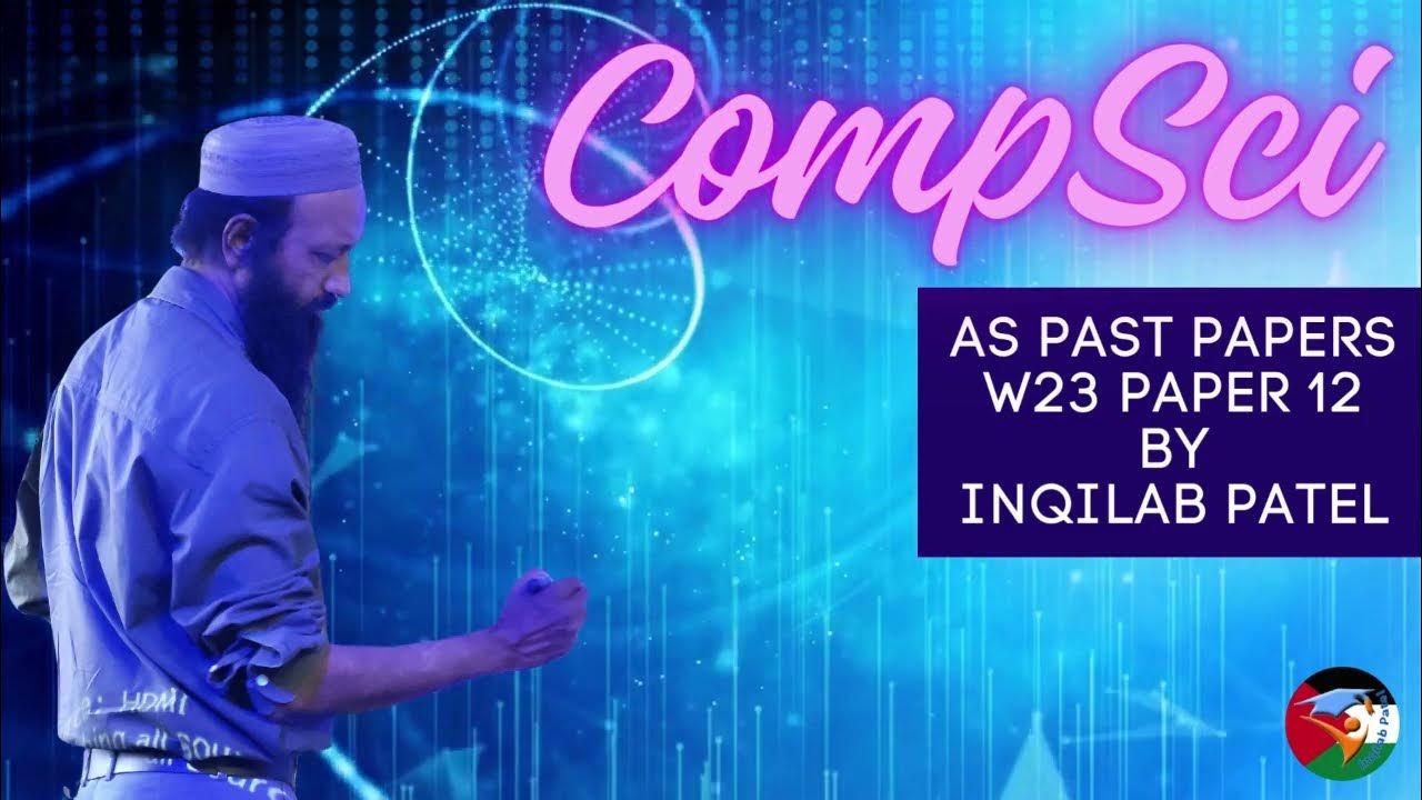 9618 On 2023 Paper 12 A Level Computer Science Past Papers By Inqilab Patel Youtube