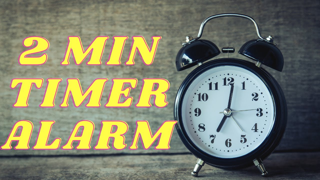 2 MINUTES TIMER ALARM | TIME IS UP - YouTube