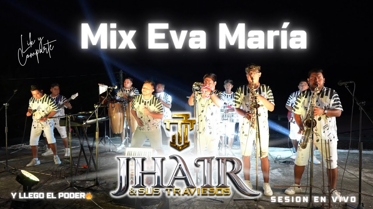 Mix Eva María - Jhair & Sus Traviesos - YouTube