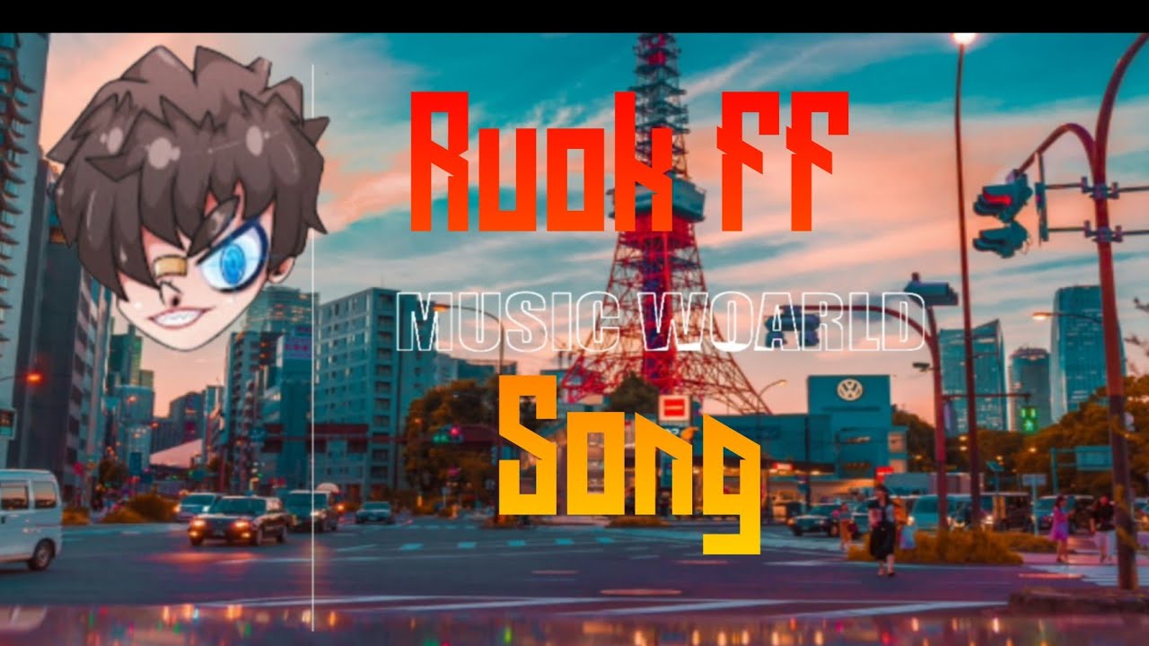 𝐑𝐮𝐨𝐤 𝐅𝐅 𝙎𝙤𝙣𝙜 - YouTube