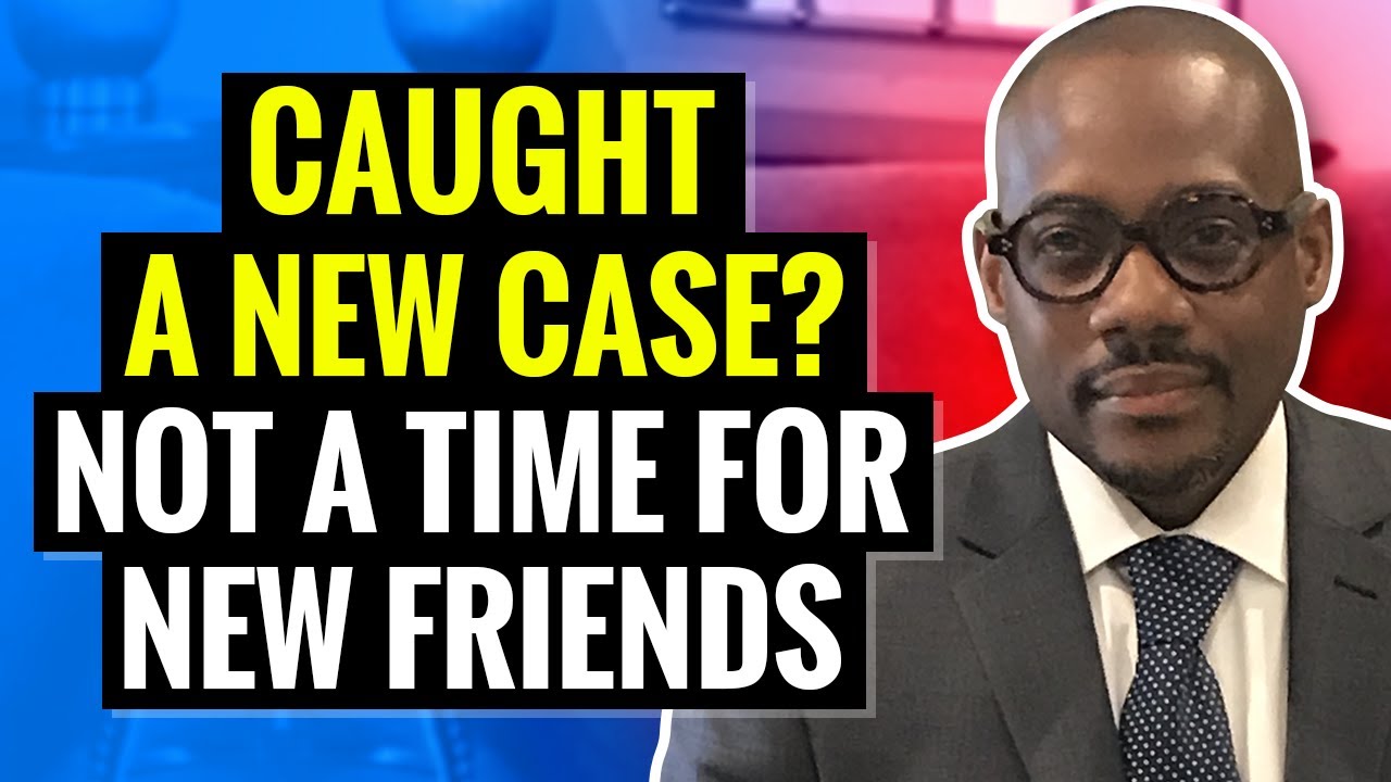 Caught A New Case? Not A Time for New Friends!!! - YouTube