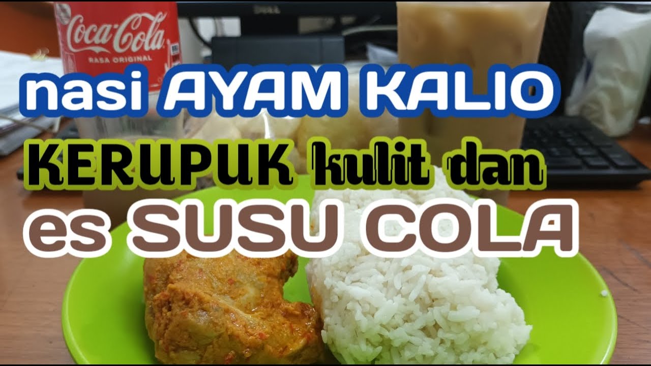 nasi ayam bumbu kalio ️kerupuk kulit dan es susu cola - YouTube