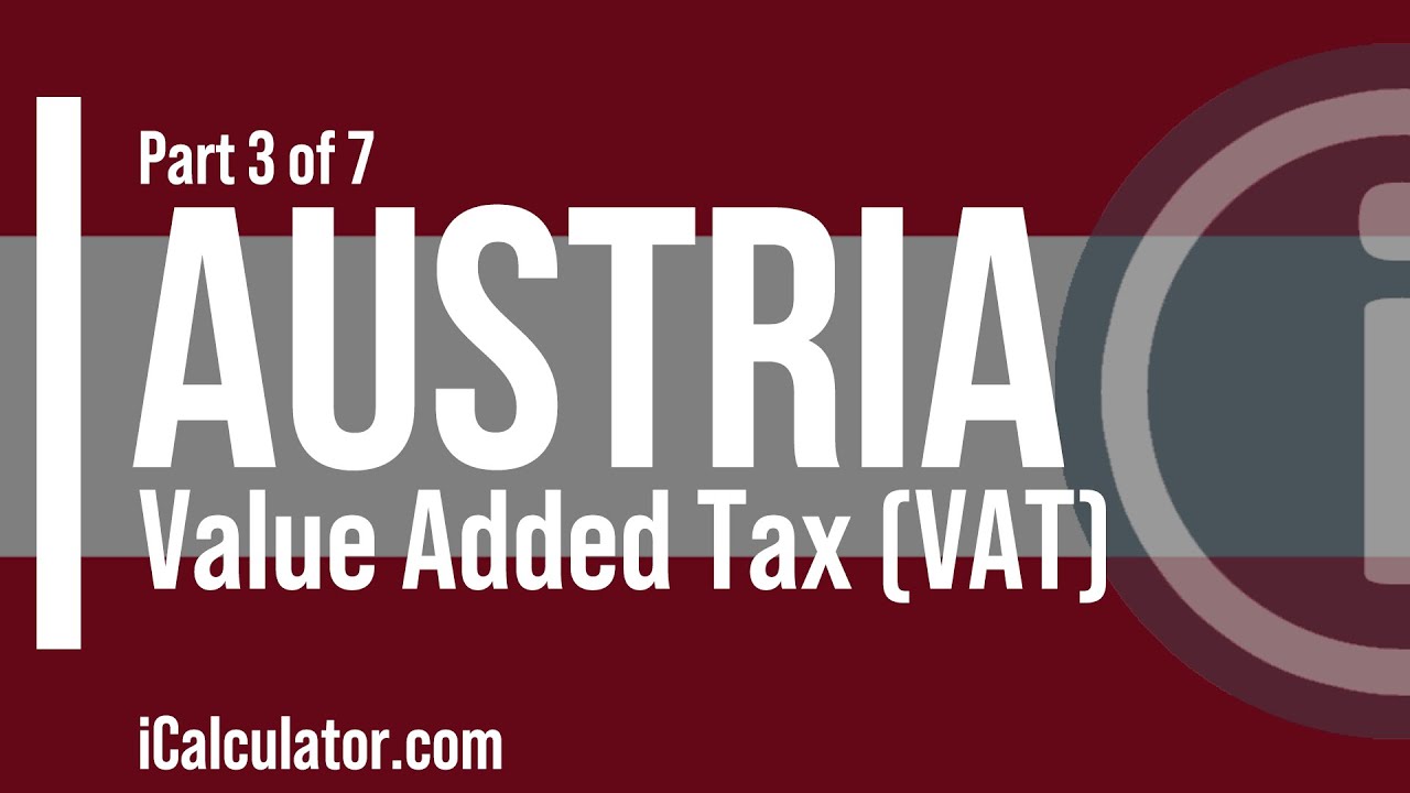 Austria Tax: Value Added Tax (VAT) - YouTube