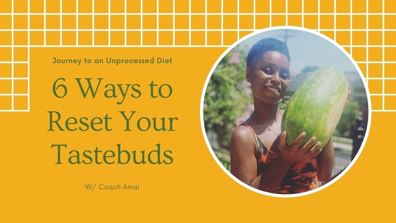 6 Ways to Reset Your Taste Buds - YouTube