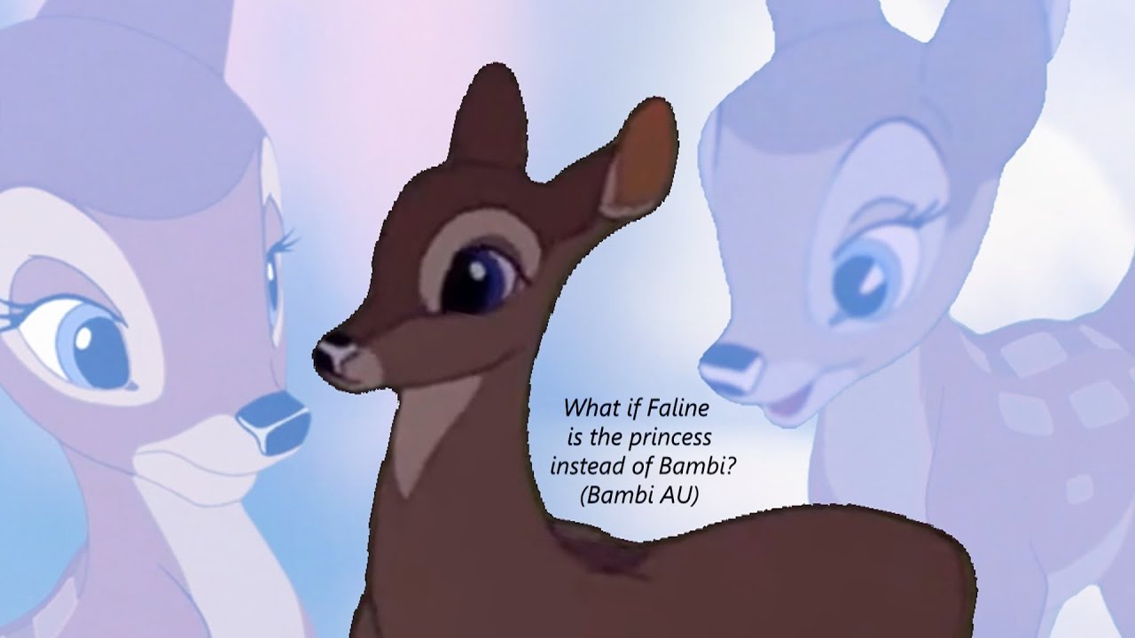 What if Faline is the princess instead of Bambi? (Bambi AU) - YouTube