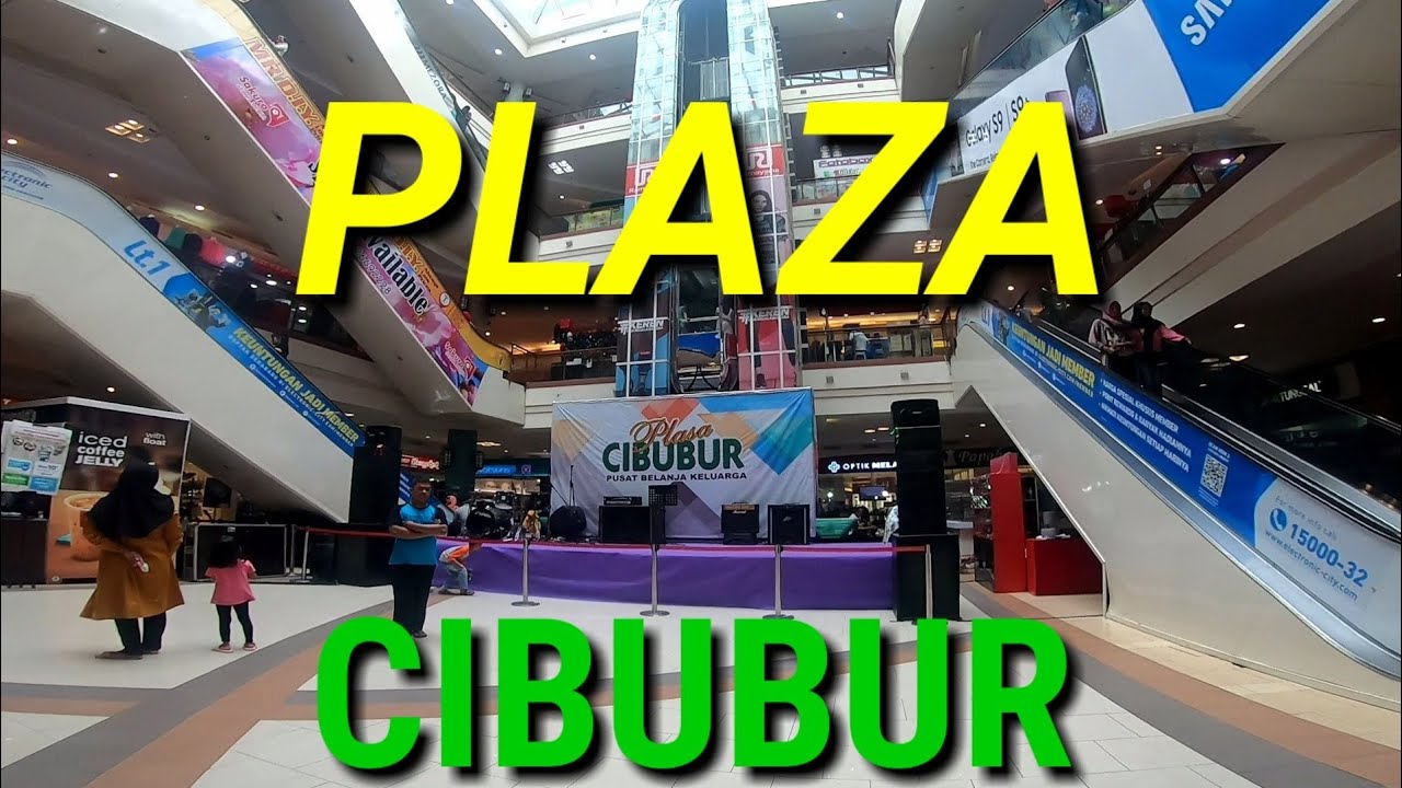 PLAZA CIBUBUR - YouTube