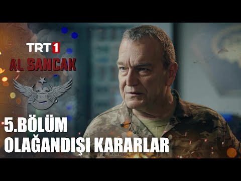 Olağanüstü Durumlar Olağandışı Kararlar - Al Sancak 5. Bölüm