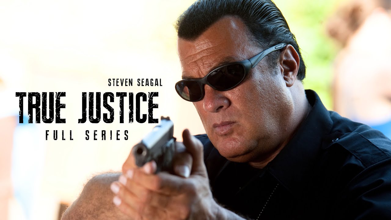 The Best Action Series with Steven Seagal! True Justice | Crime, Drama ...