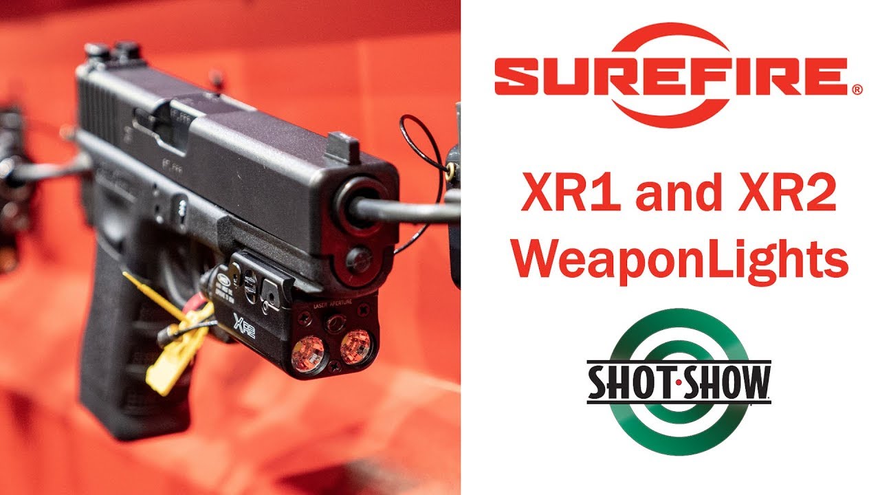 SureFire's New XR1 and XR2 WeaponLights - 2019 SHOT Show - YouTube
