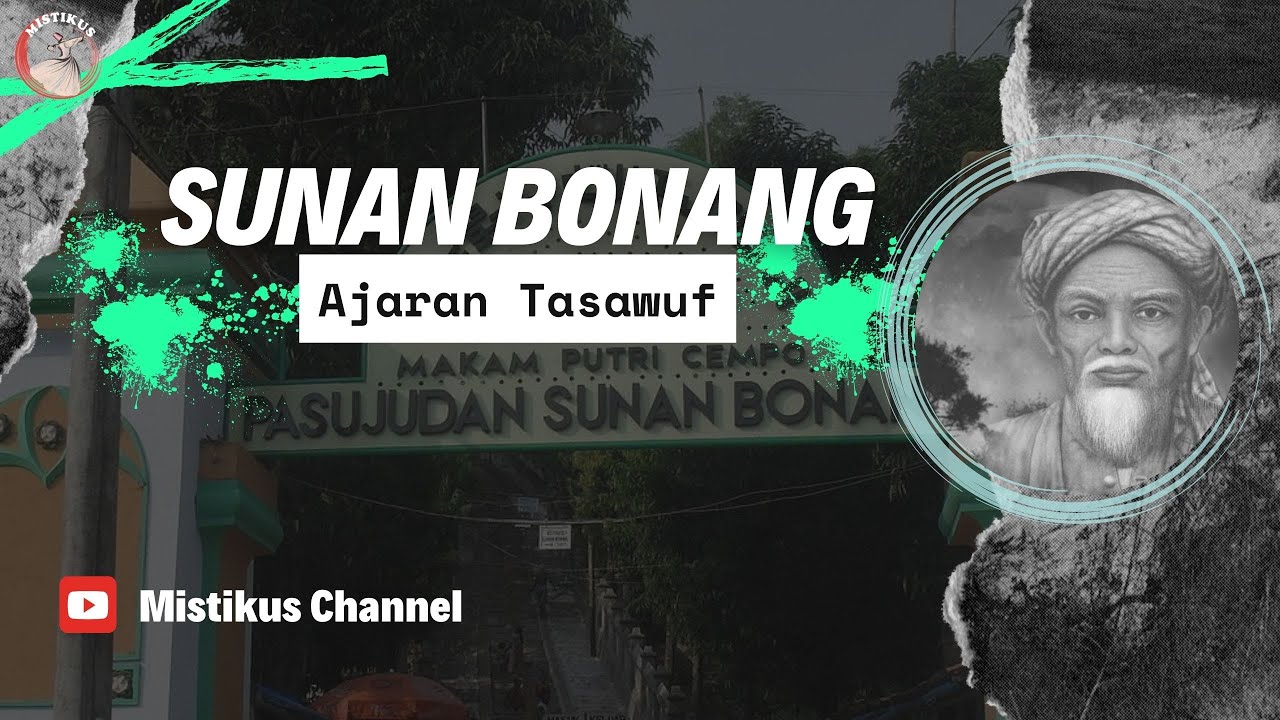 SUNAN BONANG (RADEN MAULANA MAKDUM IBRAHIM) dan Ajaran Tasawufnya ...