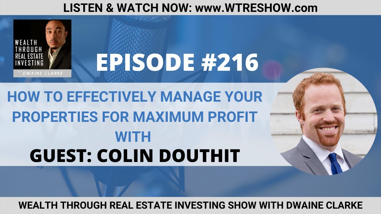 How to Effectively Manage your Properties for Maximum Profit with Colin ...