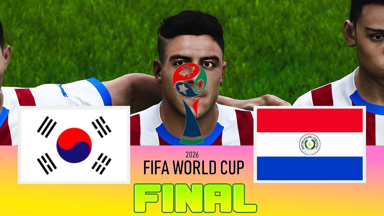 SOUTH KOREA vs PARAGUAY - Final FIFA World Cup 2026 | Full Match All ...