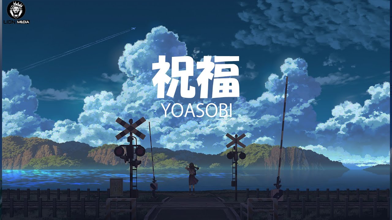 YOASOBI - The Blessing (Shukufuku)「祝福」Lyrics Video [Kan/Rom/Eng] - YouTube