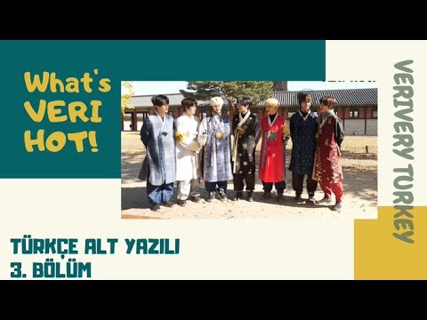 [TÜRKÇE ALT YAZILI] VERIVERY - What's VERI HOT! (3. BÖLÜM)