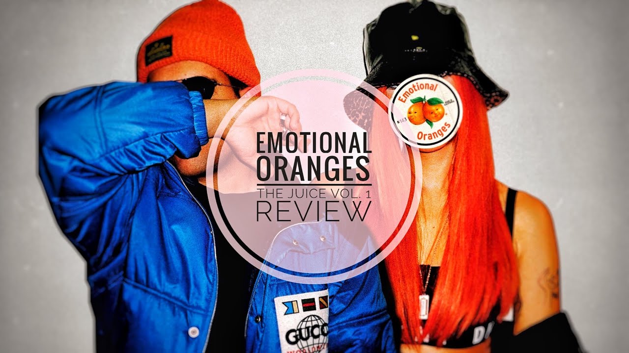 Emotional Oranges The Juice Vol. 1 Review - YouTube