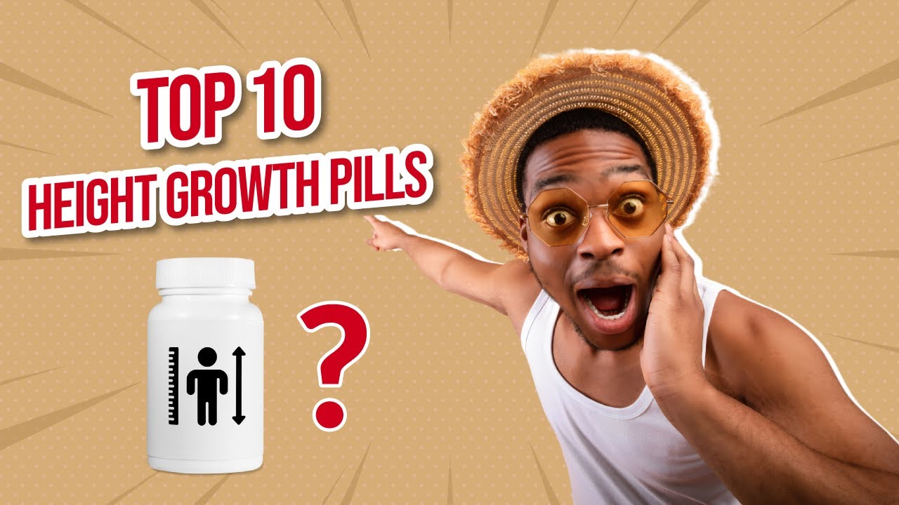 Top 10 height growth pills - YouTube