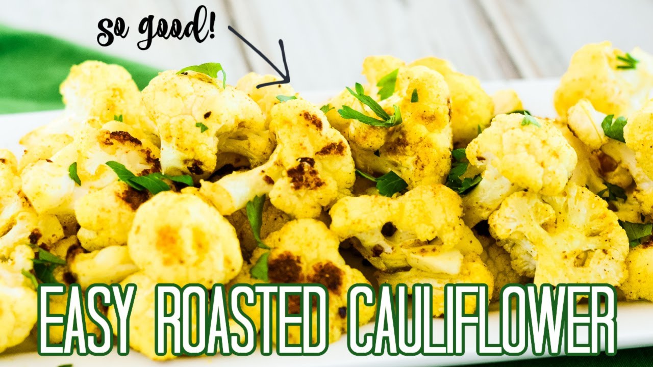 Oven Roasted Cauliflower Florets (Easy & Scrumptious!) - YouTube