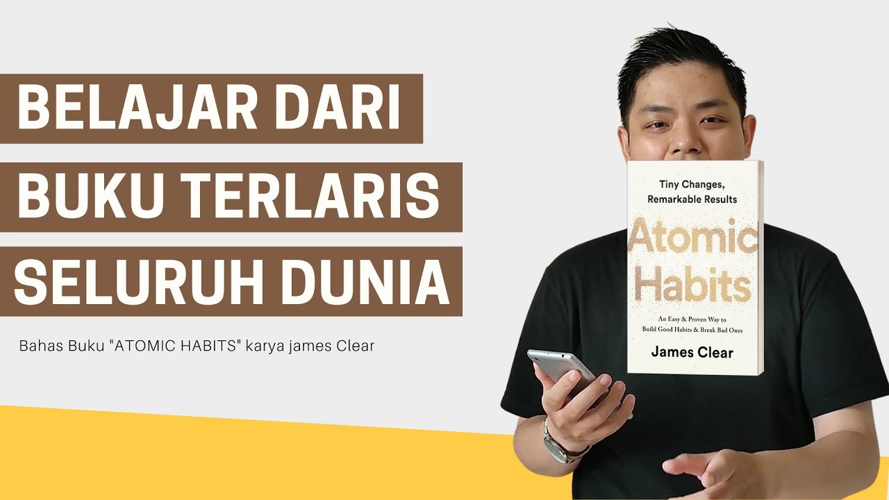 4 Cara Membentuk Kebiasaan (Habits) | Ringkasan Buku Atomic Habits ...