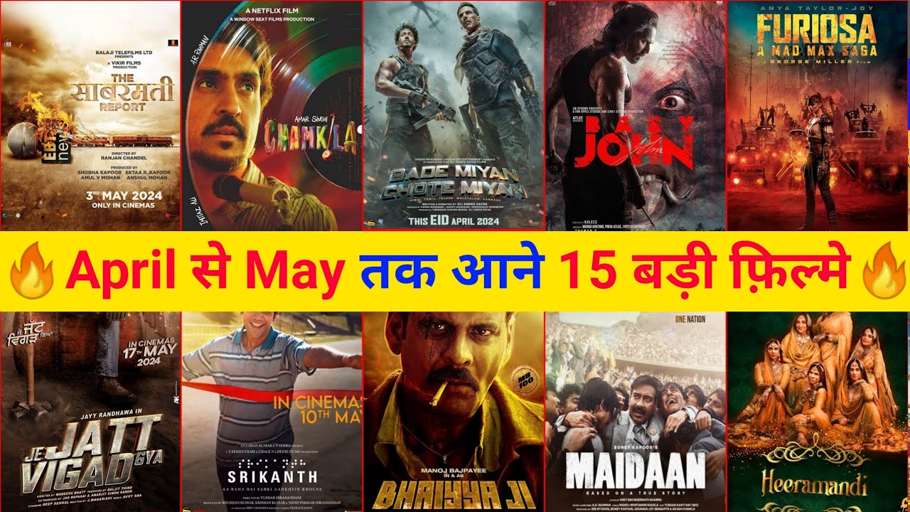 April and May Movie Releases 2024 | May Upcoming Movies 2024 - YouTube