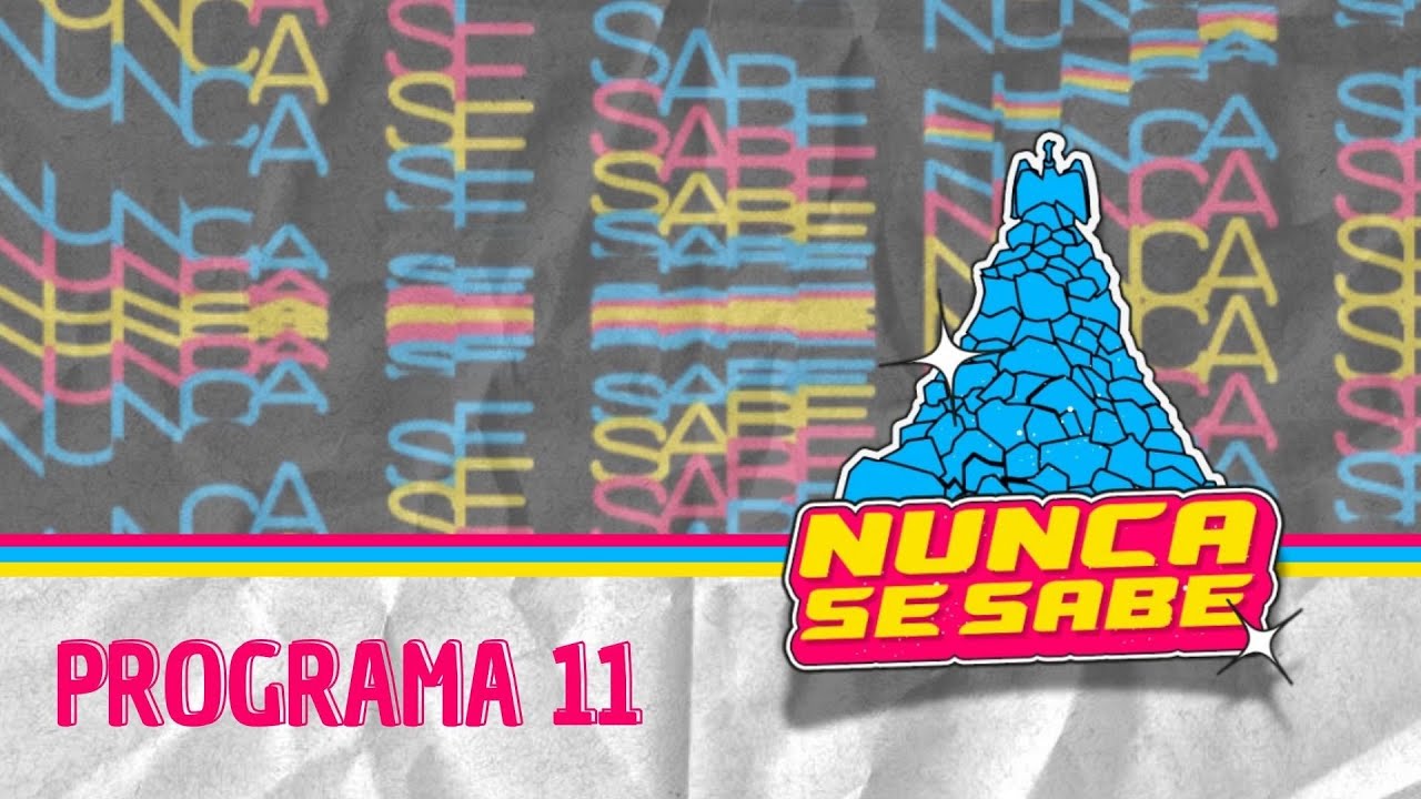 Nunca se sabe - Programa 11 - YouTube