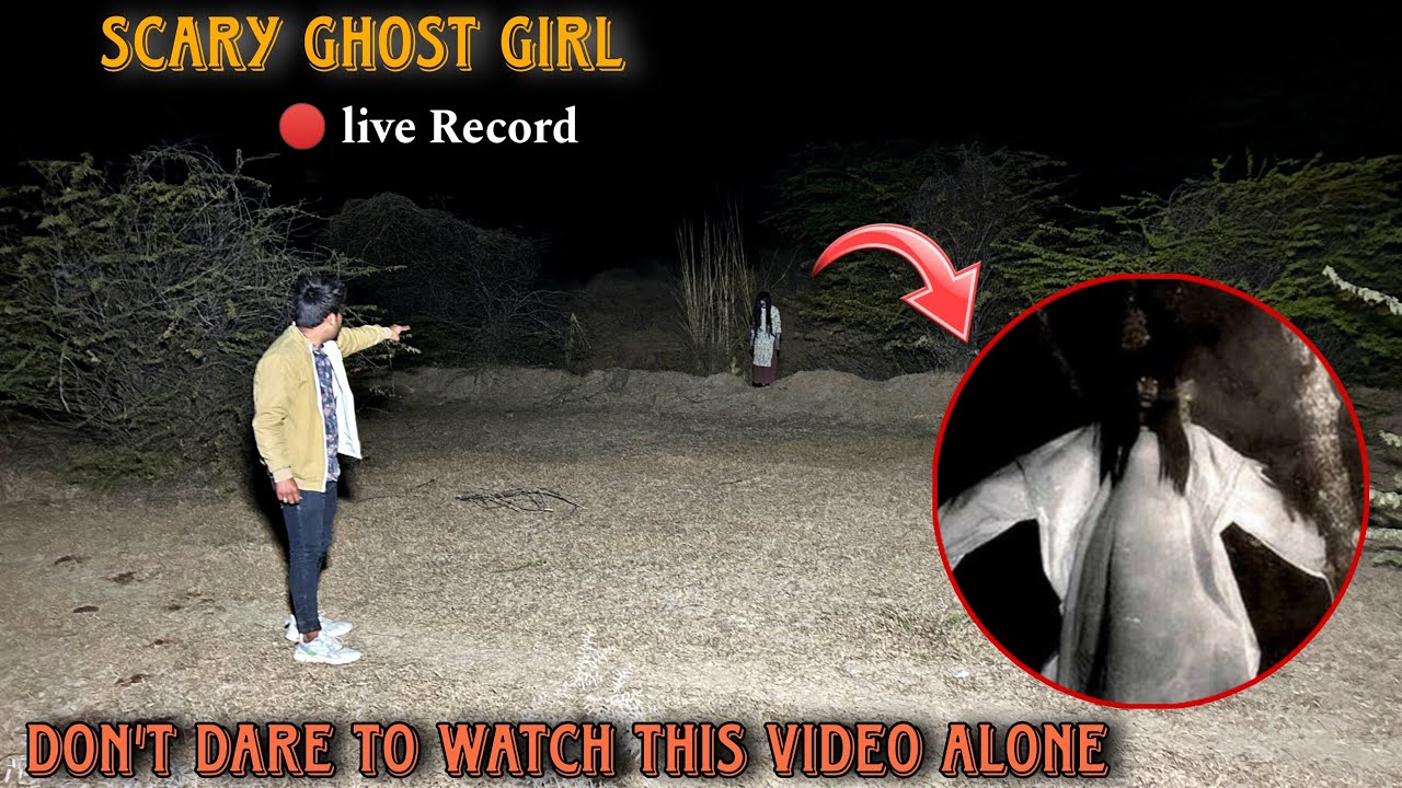 Scary Ghost Girl - Khofnak Rooh | रात 12 बजे | We Lost in Forest ...