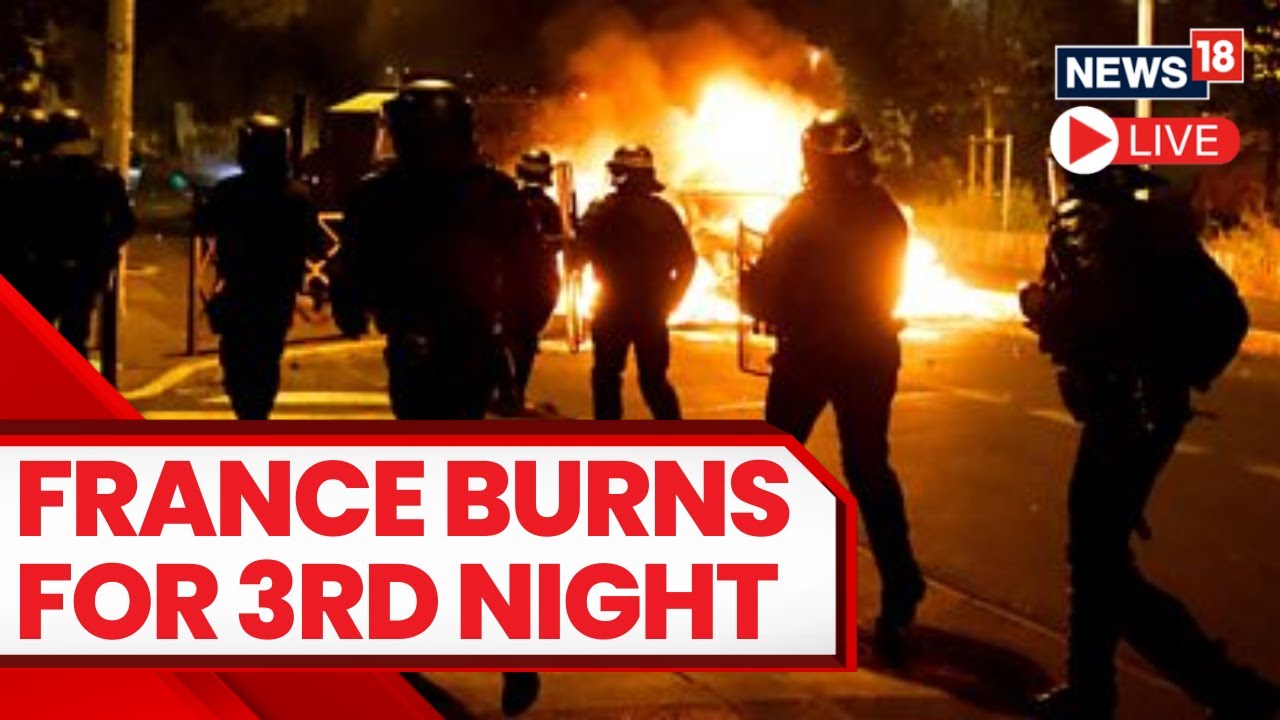 France Protest LIVE | Unrest Continues For Third Day After Teen Was ...