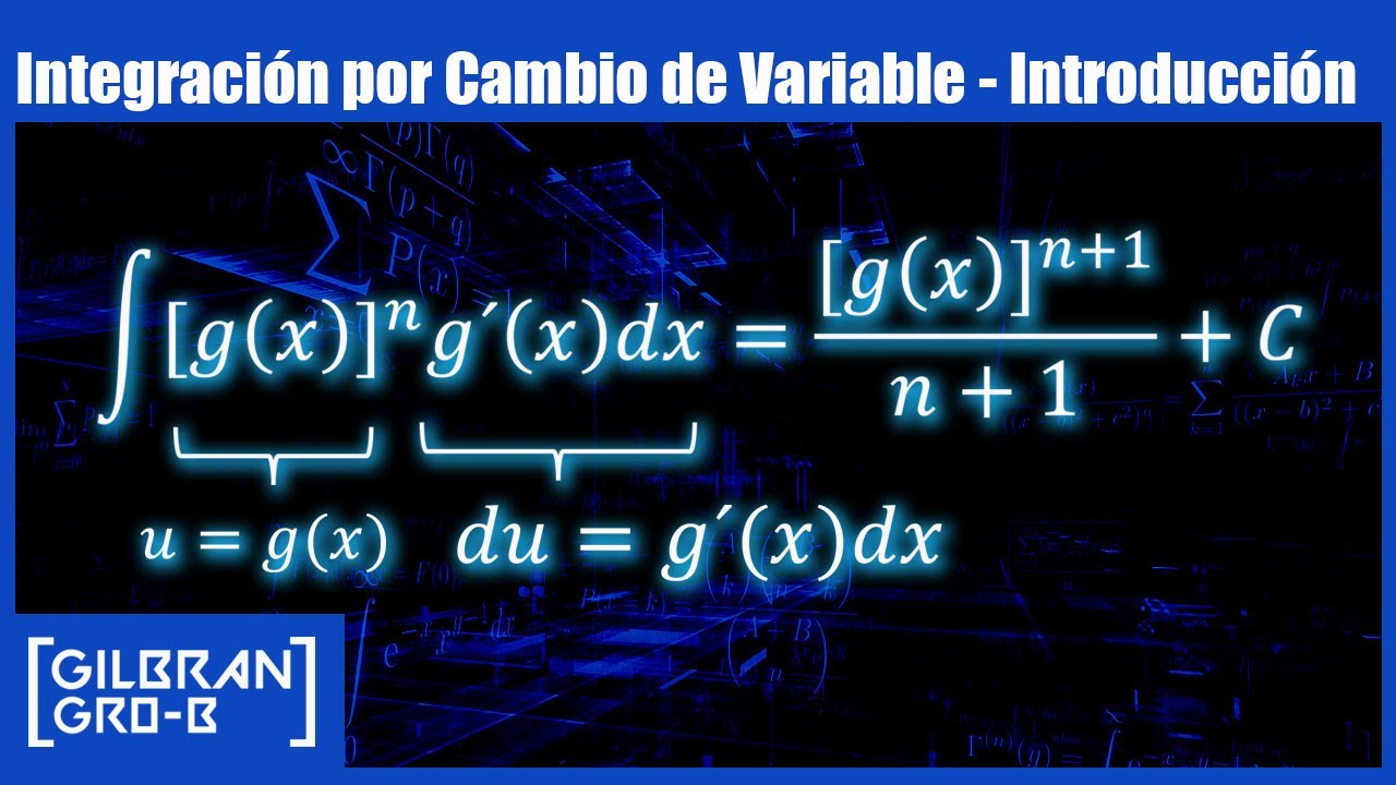 Integración por Cambio de Variable - Ejemplos faciles - YouTube