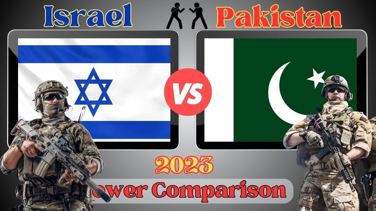 Israel vs Pakistan Military power Comparison 2023 | Pakistan vs Israel ...