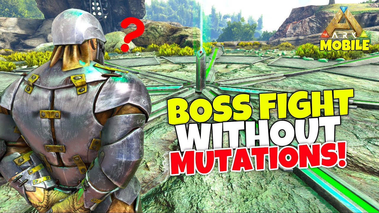 Complete Boss Fights Without Mutations in Ark Mobile Ultimate! - Easy ...