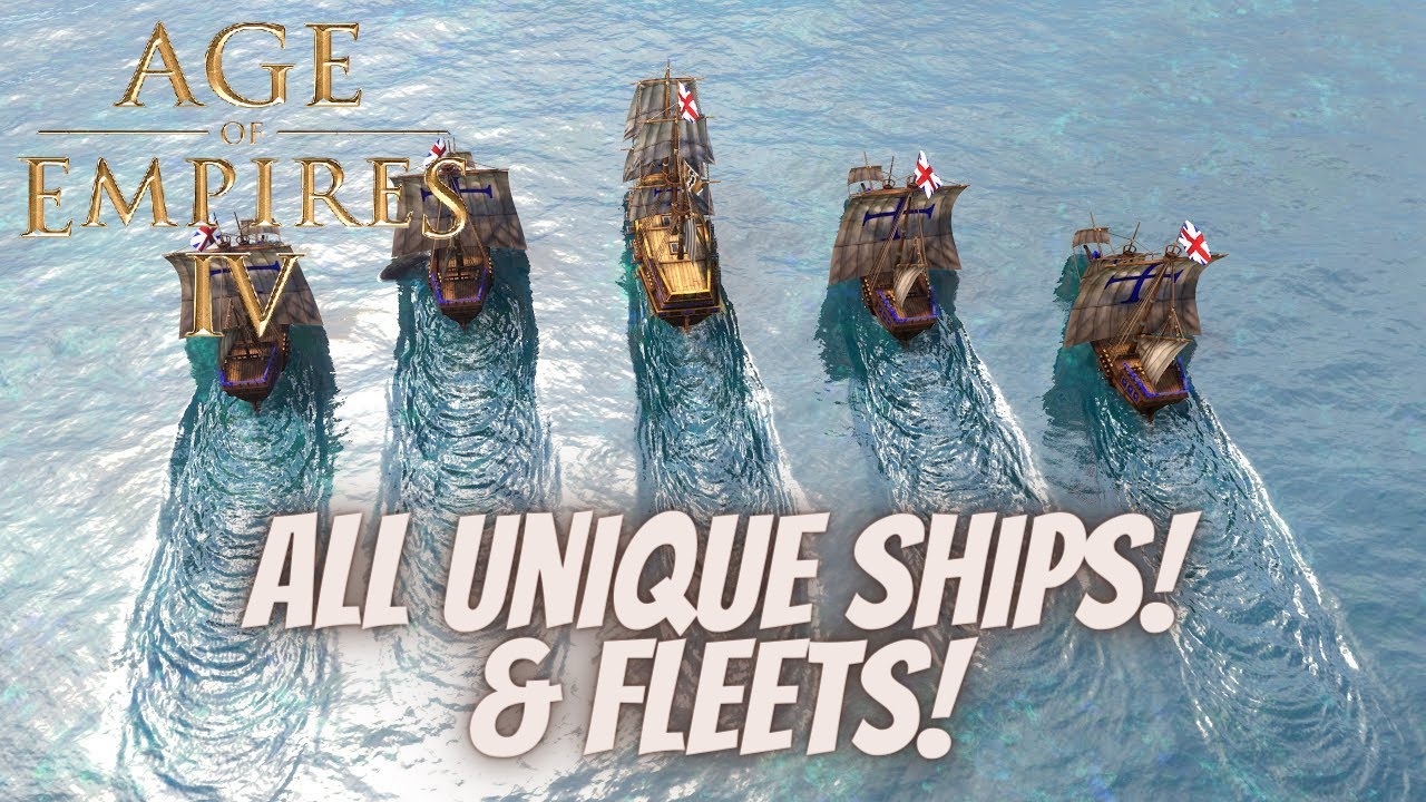 Age of Empires IV All UNIQUE and NORMAL Ships Guide (Age of Empires IV ...