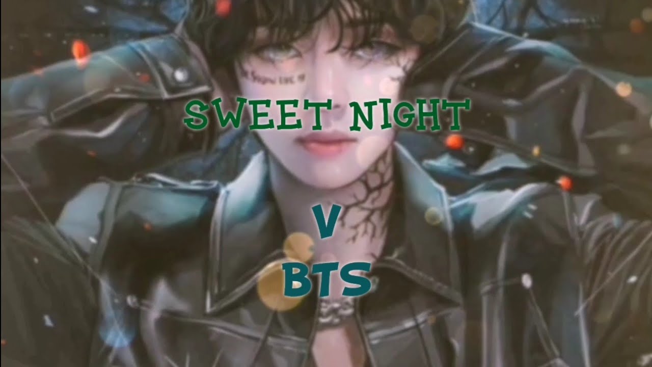 Sweet Night - BTS V - YouTube