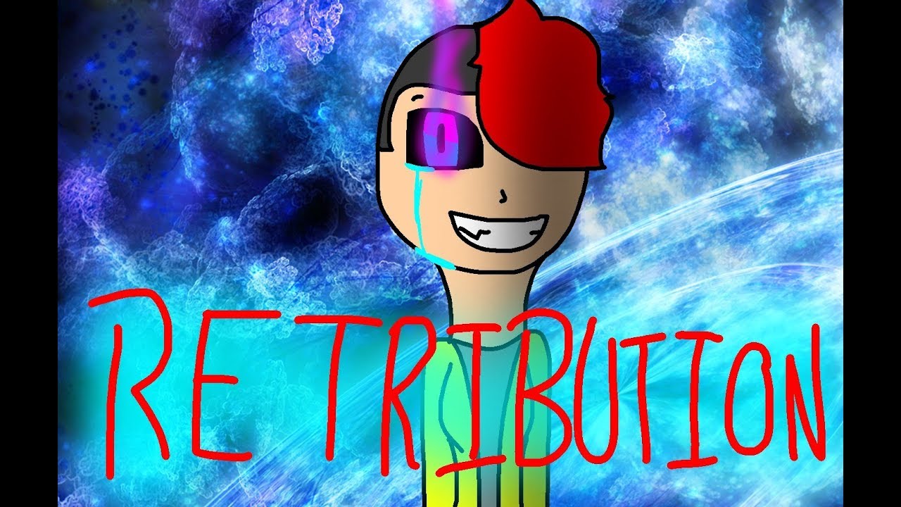 Retribution Meme ORIGINAL - YouTube