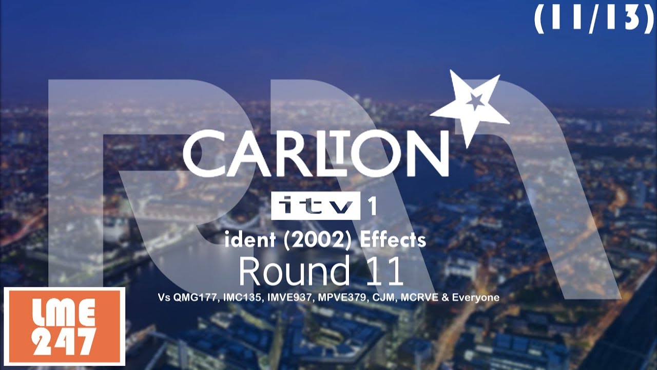 ITV1 Carlton ident (2002) Effects R11 Vs QMG177, IMC135, IMVE937 ...